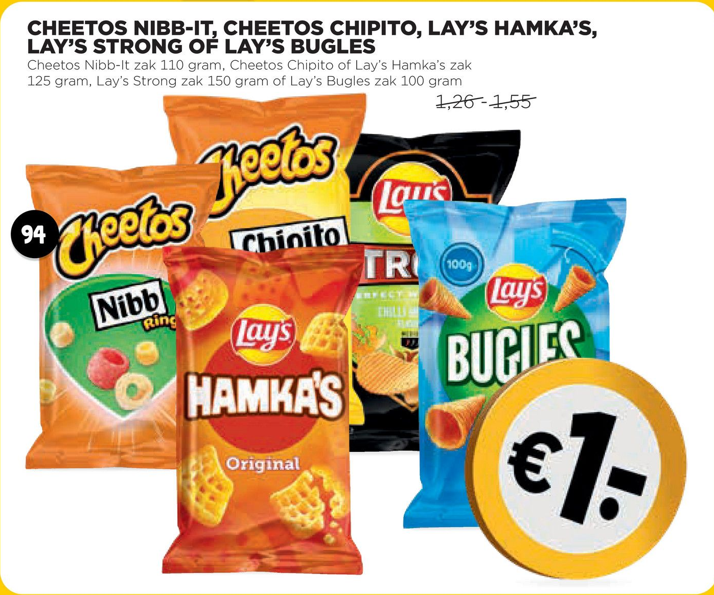 Cheetos nibb-it, cheetos chipito, lay's hamka's, lay's strong of lay's ...